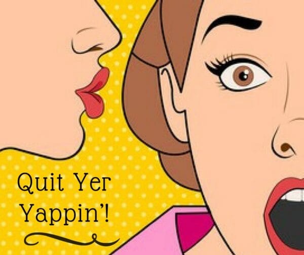 Quit Yer Yappin’! - Penny L. Hunt